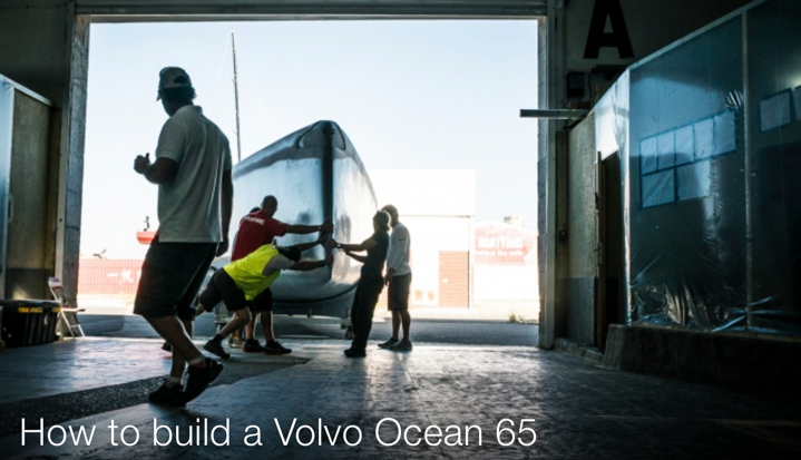 VIDEO: How to build a Volvo Ocean 65 >> Scuttlebutt Sailing News ...